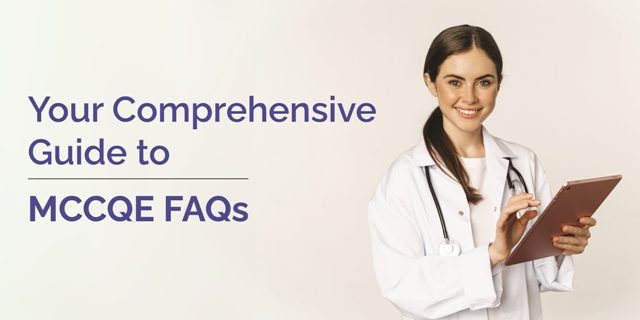 Your Comprehensive Guide to MCCQE FAQs - CanadaQBank
